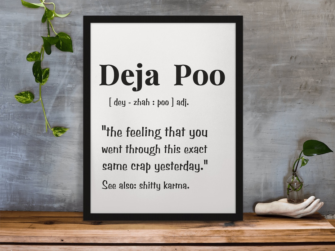 Funny Deja Poo Definition Bathroom Signs, Bathroom Wall Artwork Poster ...