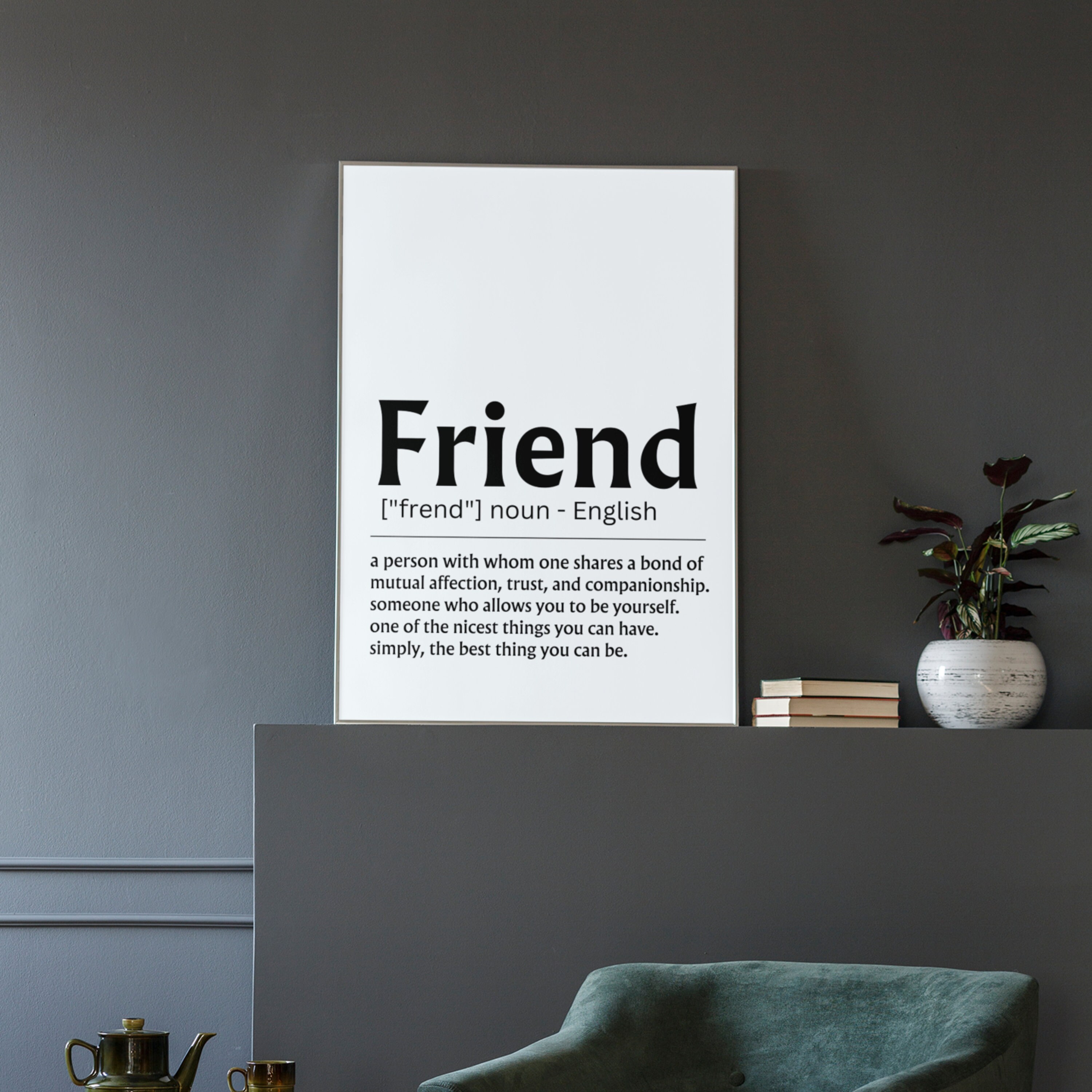 Friend Definition Print, Friendship Printable Quote, Friend Dictionary ...