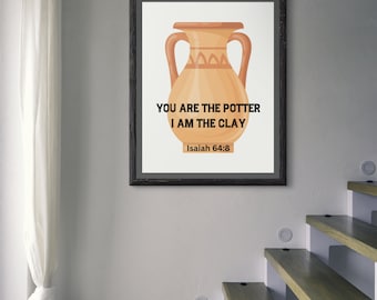 You Are the Potter I Am the Clay Isaiah 64:8 Minimal Christian Wall Art ...