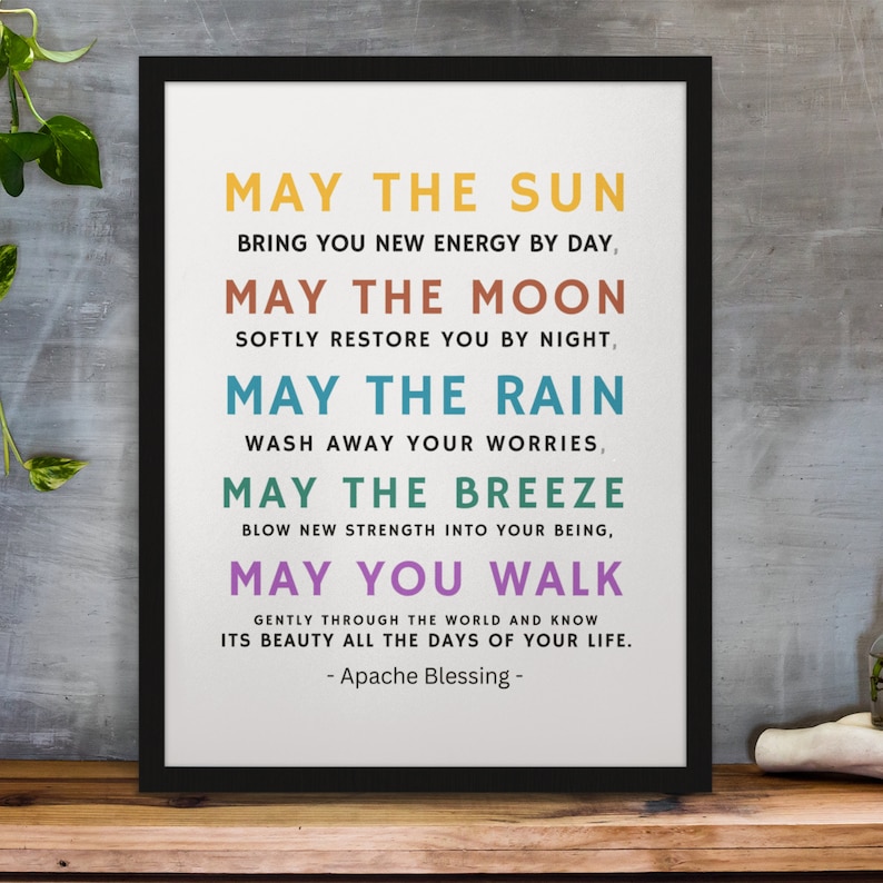 Apache Blessing Quote Downloadable Prints, May the Sun Bring You New ...