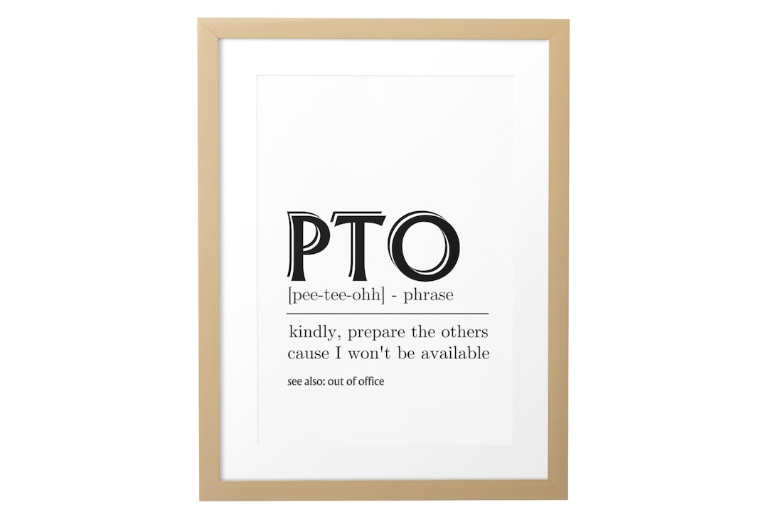 PTO Definition Print: Funny Home Office Wall Art (digital Download) - Etsy