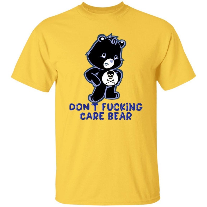 Dont Fucking Care Bear Unisex Tshirt Funny Bear And Smoking Etsy