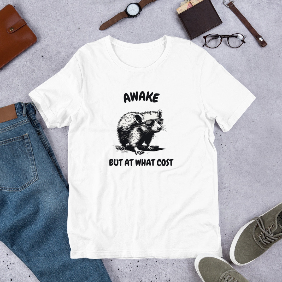 Awake but at What Cost Opossum Unisex T-shirt, Funny Possum T-shirt ...