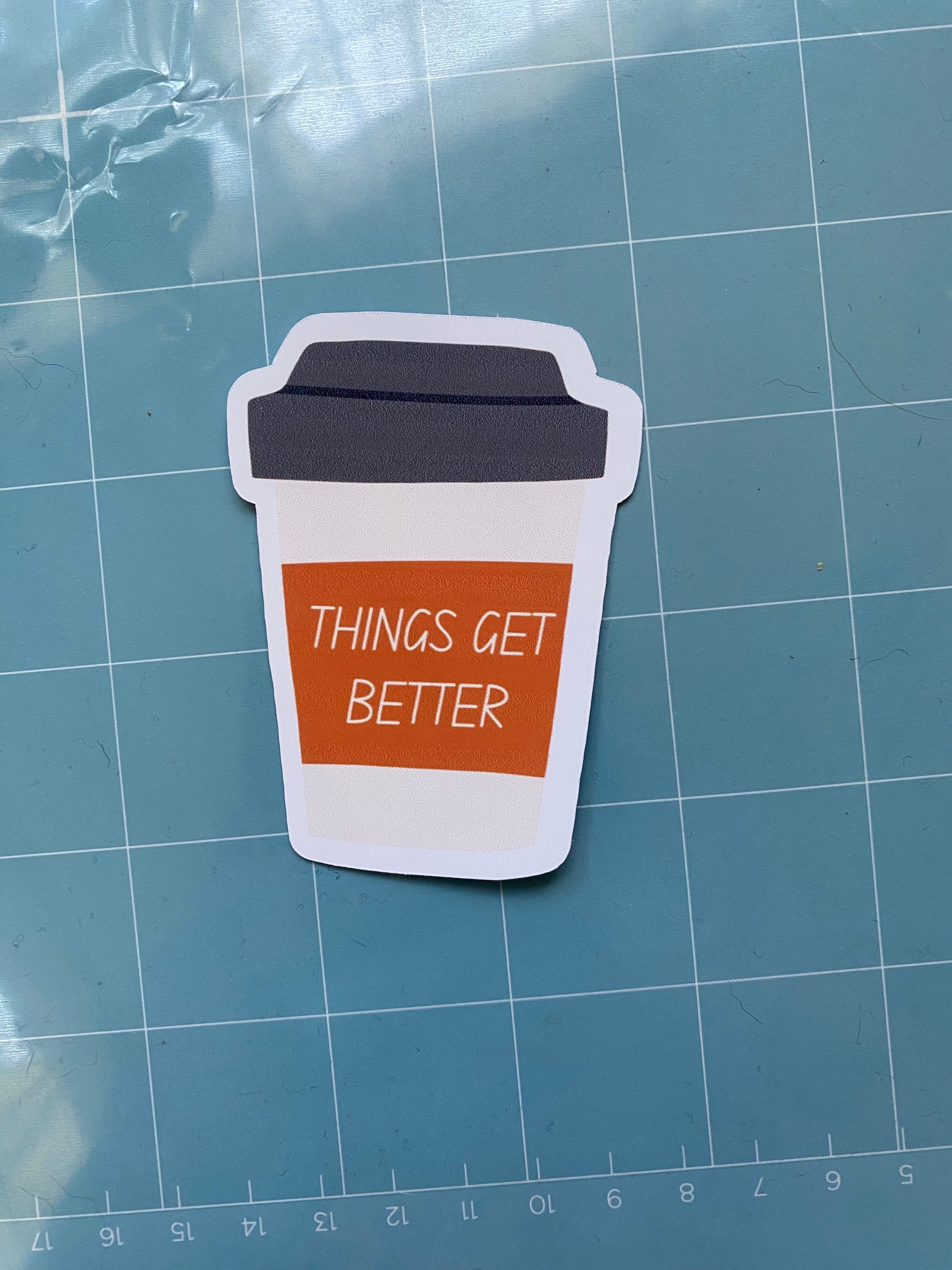 Things Get Better Sticker - Etsy