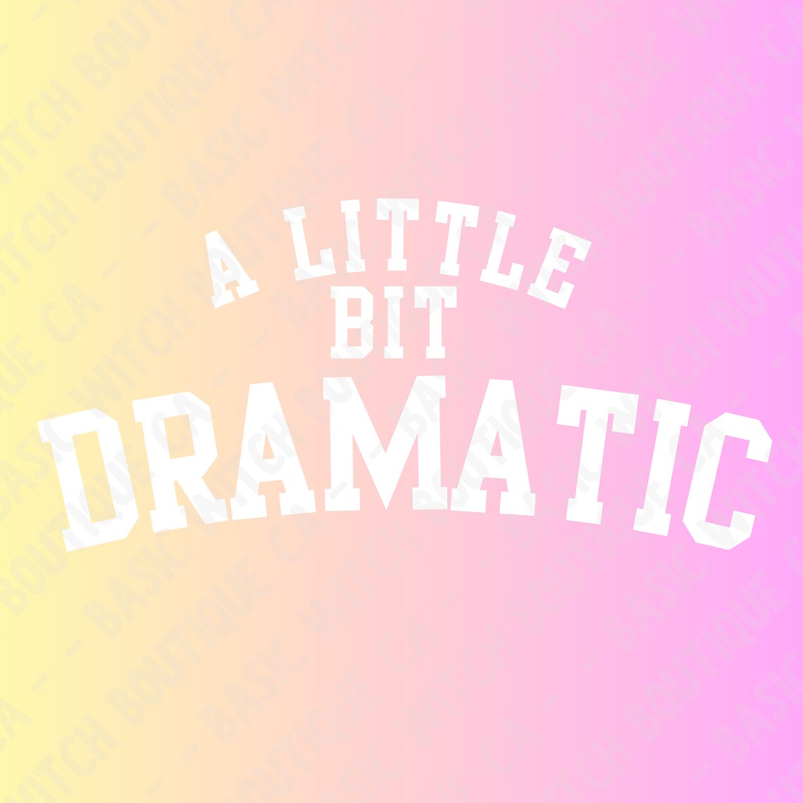 Little Bit Dramatic - Regina George - SVG PNG JPG - 3 Colors ...