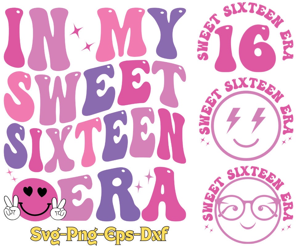 In My Sweet Sixteen Era Svg Png, Sweet Sixteen Era Svg, 16th Birthday ...