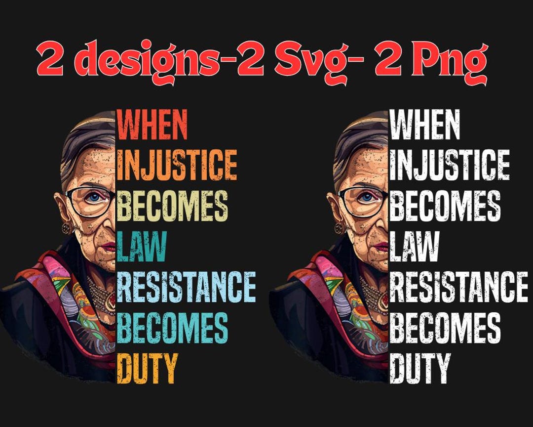 RBG Human Rights Quote PNG File: When Injustice Becomes Law - Etsy