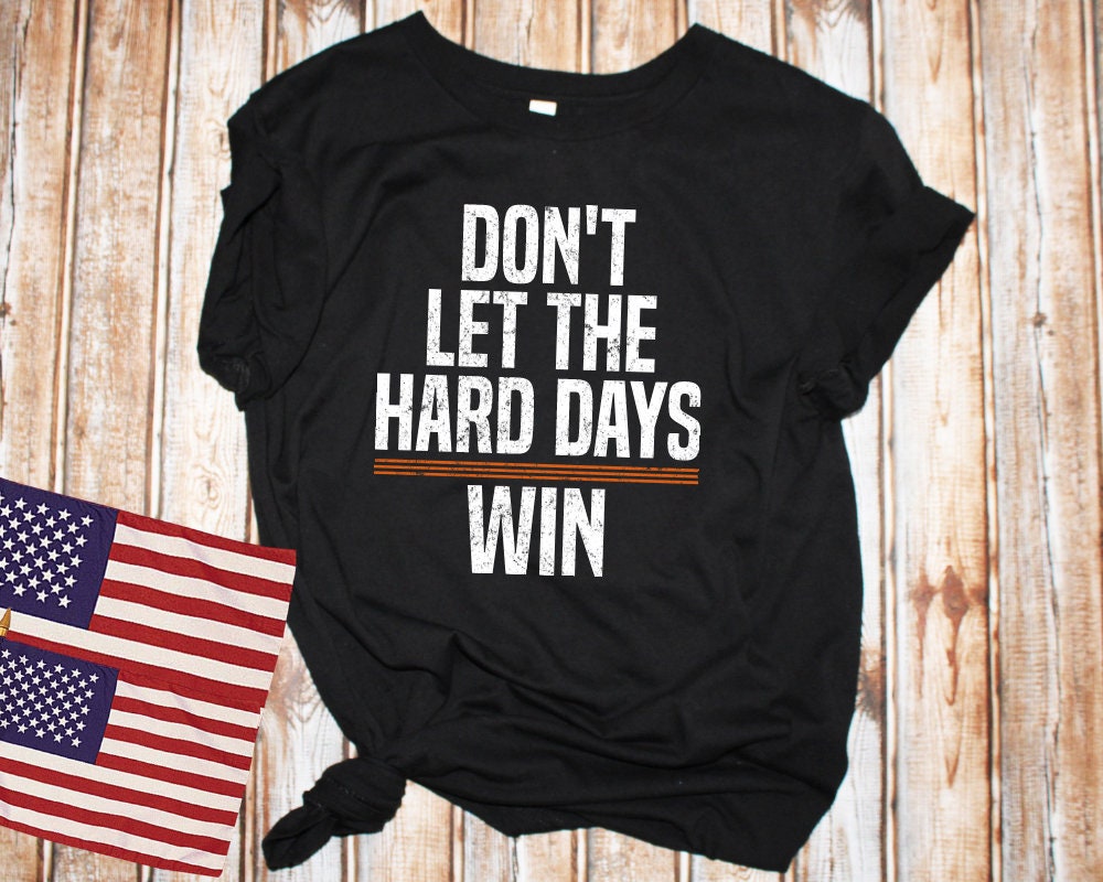 Inspirational Quote PNG: Don't Let the Hard Days Win (digital Download ...