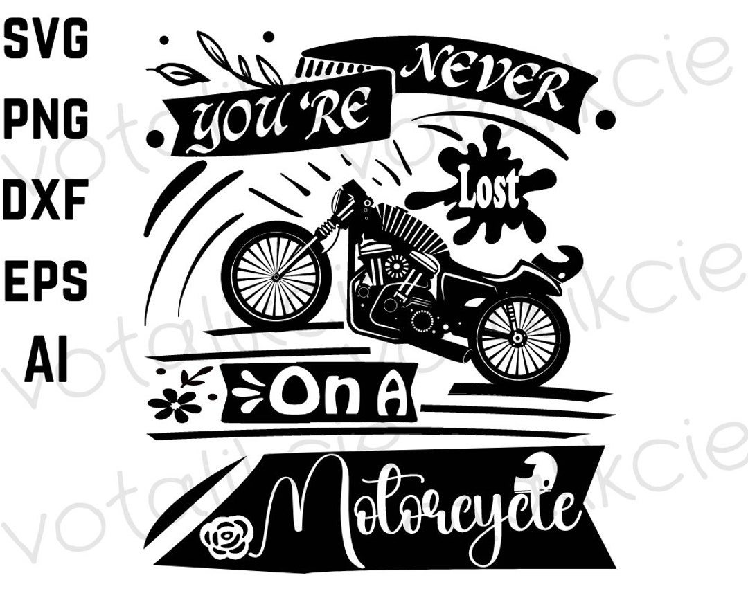 Motorcycle Svg, Funny Motorcycle Design Svg, Funny Motor Bike Saying ...