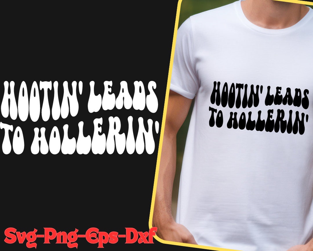 Hootin' Leads to Hollerin' PNG: Funny Vintage Design (digital Download ...