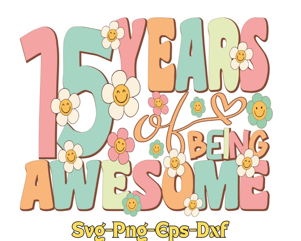 15 Years of Being Awesome Svg 15th Birthday Girl Birthday Retro ...