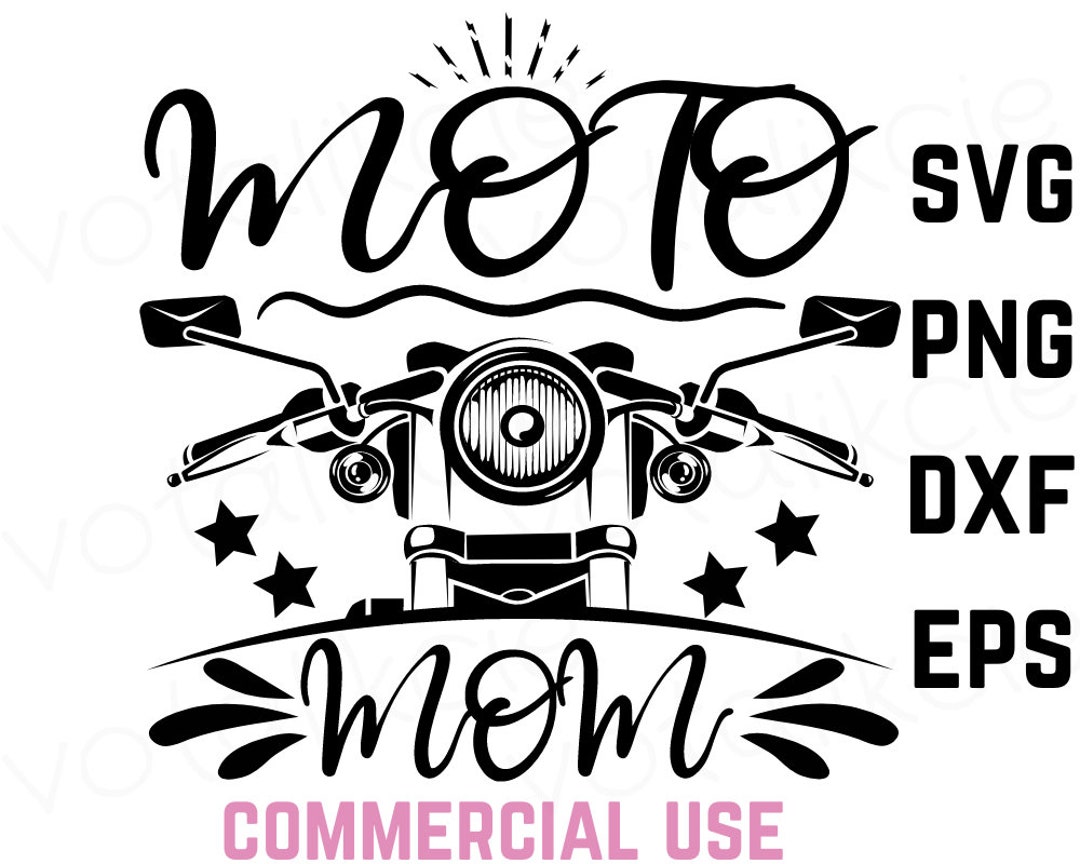 Moto Mom Svg ,motorcycle Svg, Funny Motorcycle Design Svg, Funny Motor ...