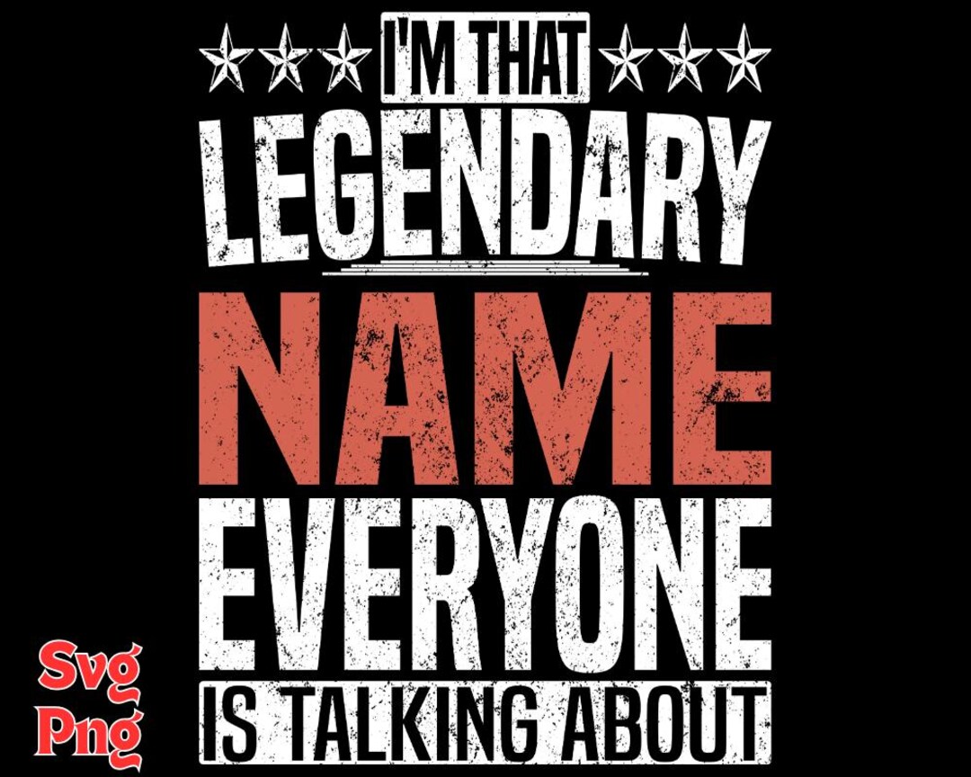 Personalized Legendary Name T-shirt Design (digital Download) - Etsy
