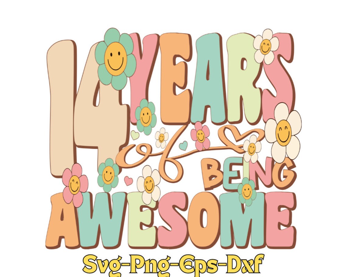 14 Years of Being Awesome Svg 14th Birthday Girl Birthday - Etsy