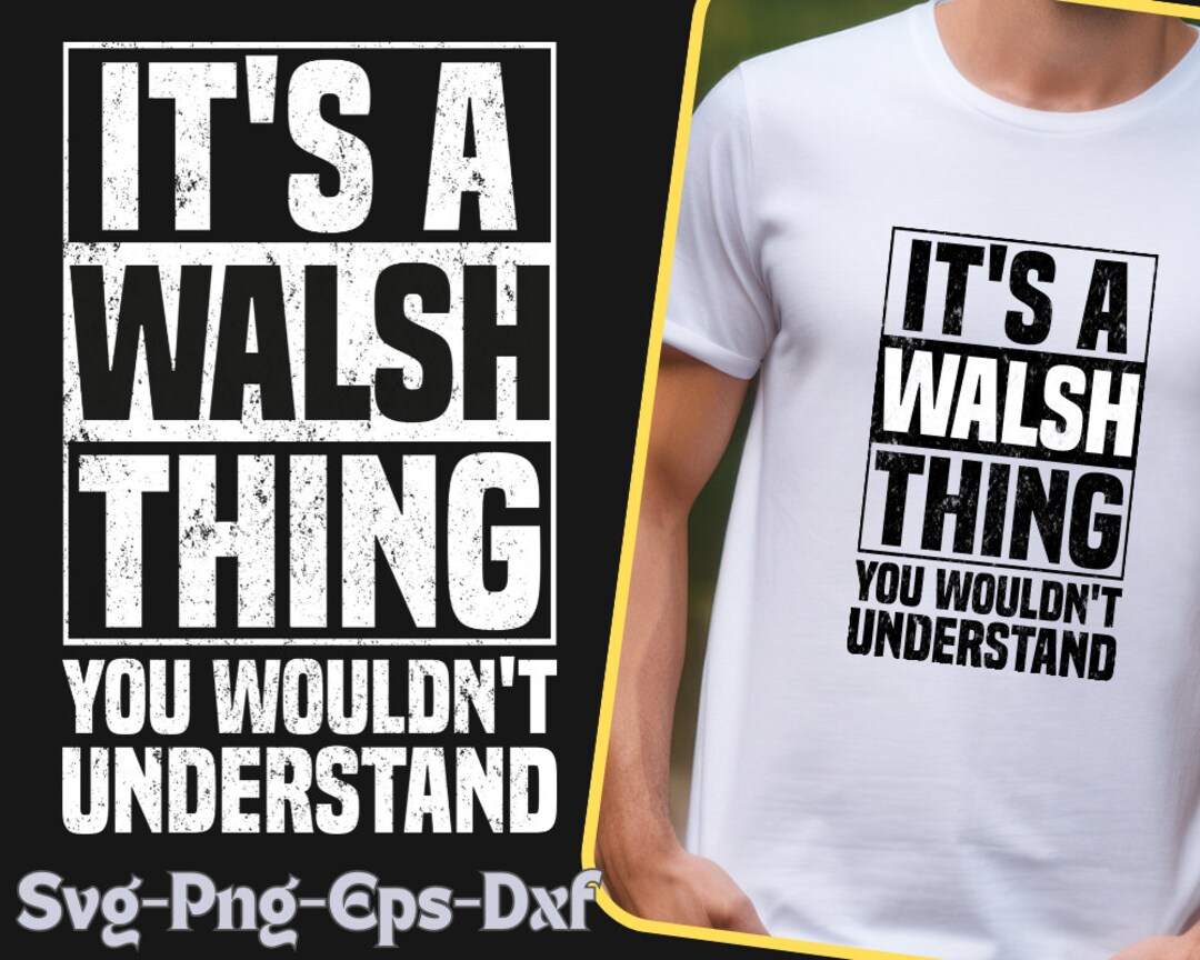 It's a Walsh Thing SVG Design: Family Sign Print (digital Download) - Etsy