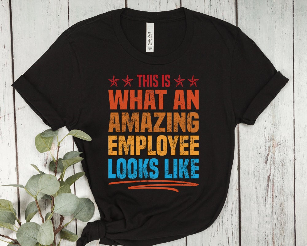 This is What an Amazing Employee Looks Like Svg, Best Employee Ever Svg ...