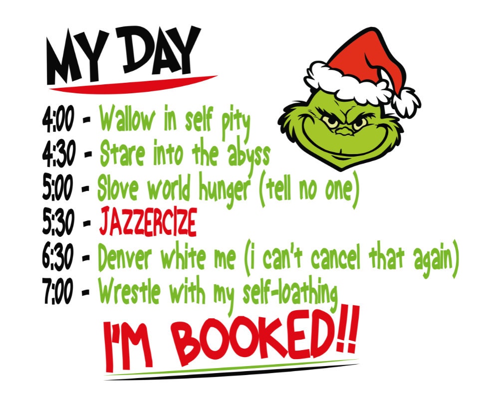 My Day I'm Booked Svg Png My Day Grinch Svg Png Christmas To-do List ...