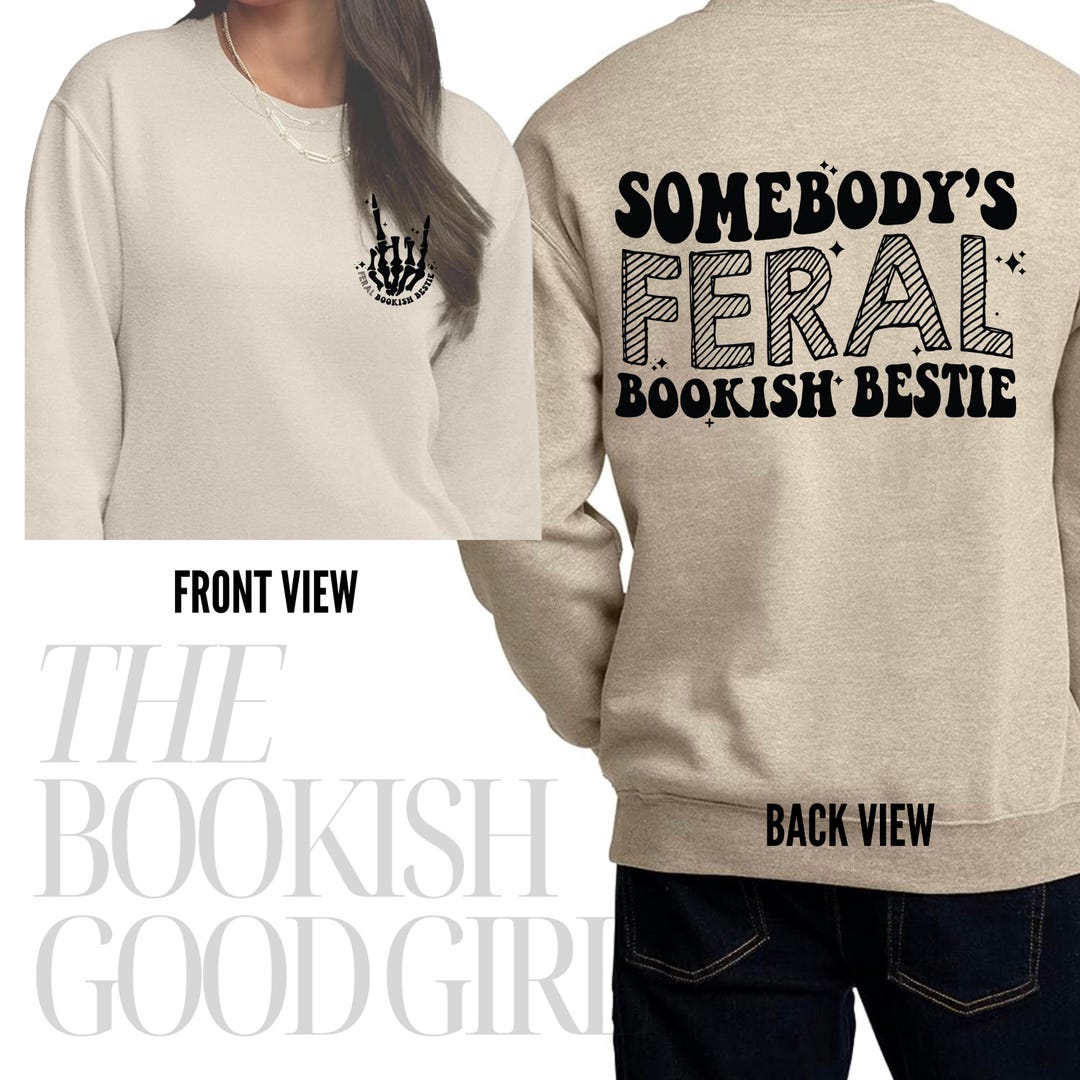 Someone’s Feral Bookish Bestie Crewneck Sweatshirt | Bookish Sweatshirt ...