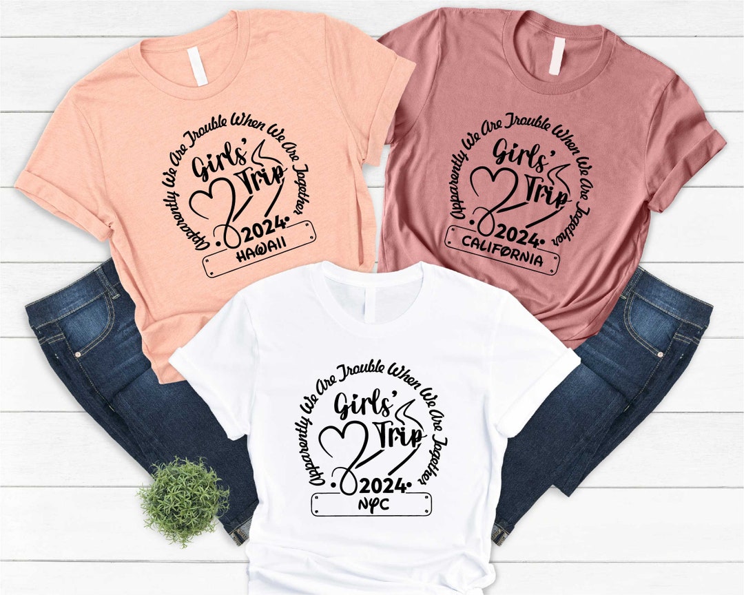 Girls Trip 2024 Shirt, Girls Trip Shirt, Custom Matching Shirts, Best Friend Gift, Girls Travel ...