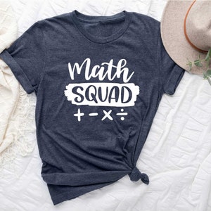Math Squad Shirt, Math Teacher Shirt, Math Teacher Gift, Math Team ...
