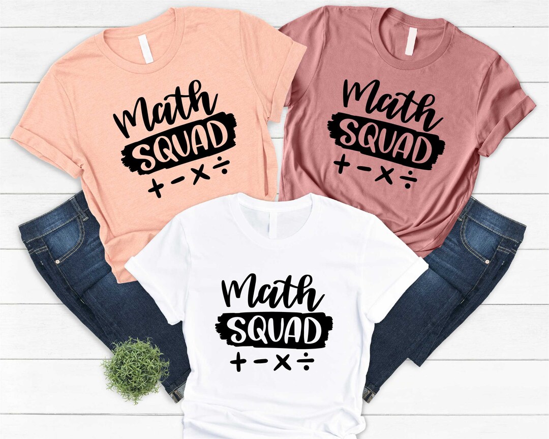 Math Squad Shirt, Math Teacher Shirt, Math Teacher Gift, Math Team ...