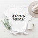Admin Squad Shirt, Office Squad Gift, Administrative Assistant Shirt ...
