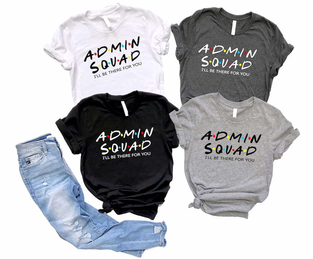 Admin Squad Shirt, Office Squad Gift, Administrative Assistant Shirt ...