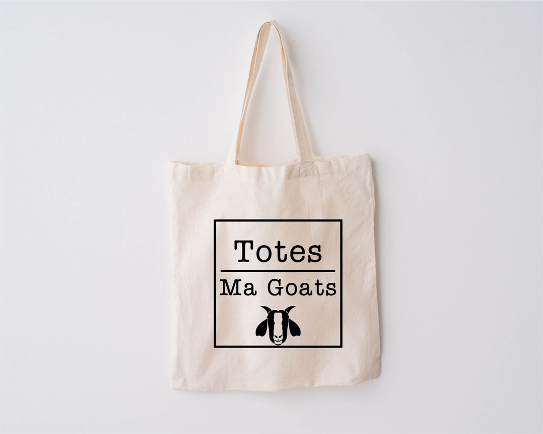 Totes Ma Goats Tote Bag, Funny Tote Bag, Gift, Funny Shopping Bag, Book ...