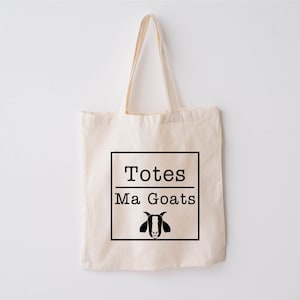 Totes Ma Goats Tote Bag, Funny Tote Bag, Gift, Funny Shopping Bag, Book ...