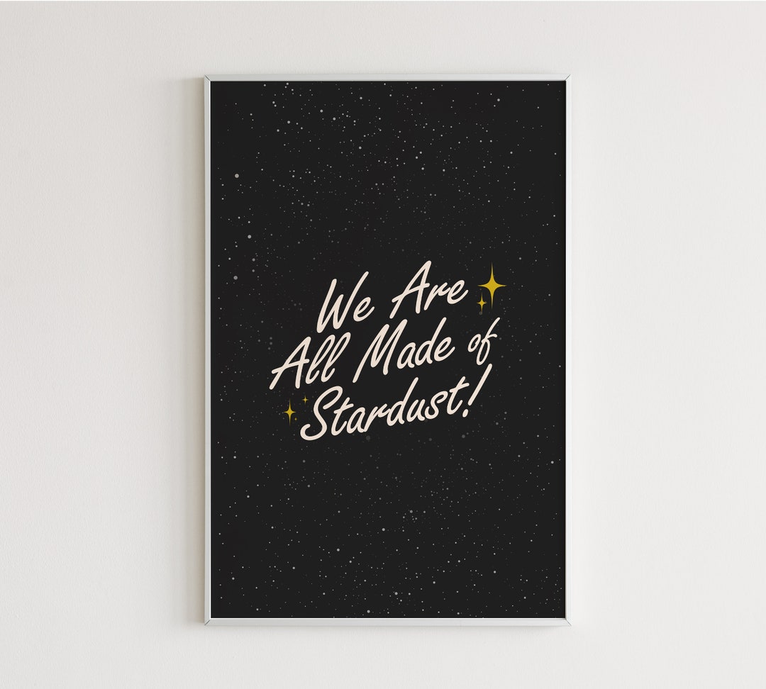 Art Print Quote Made of Stardust, Trendy Art Prints, Retro Quote Wall ...