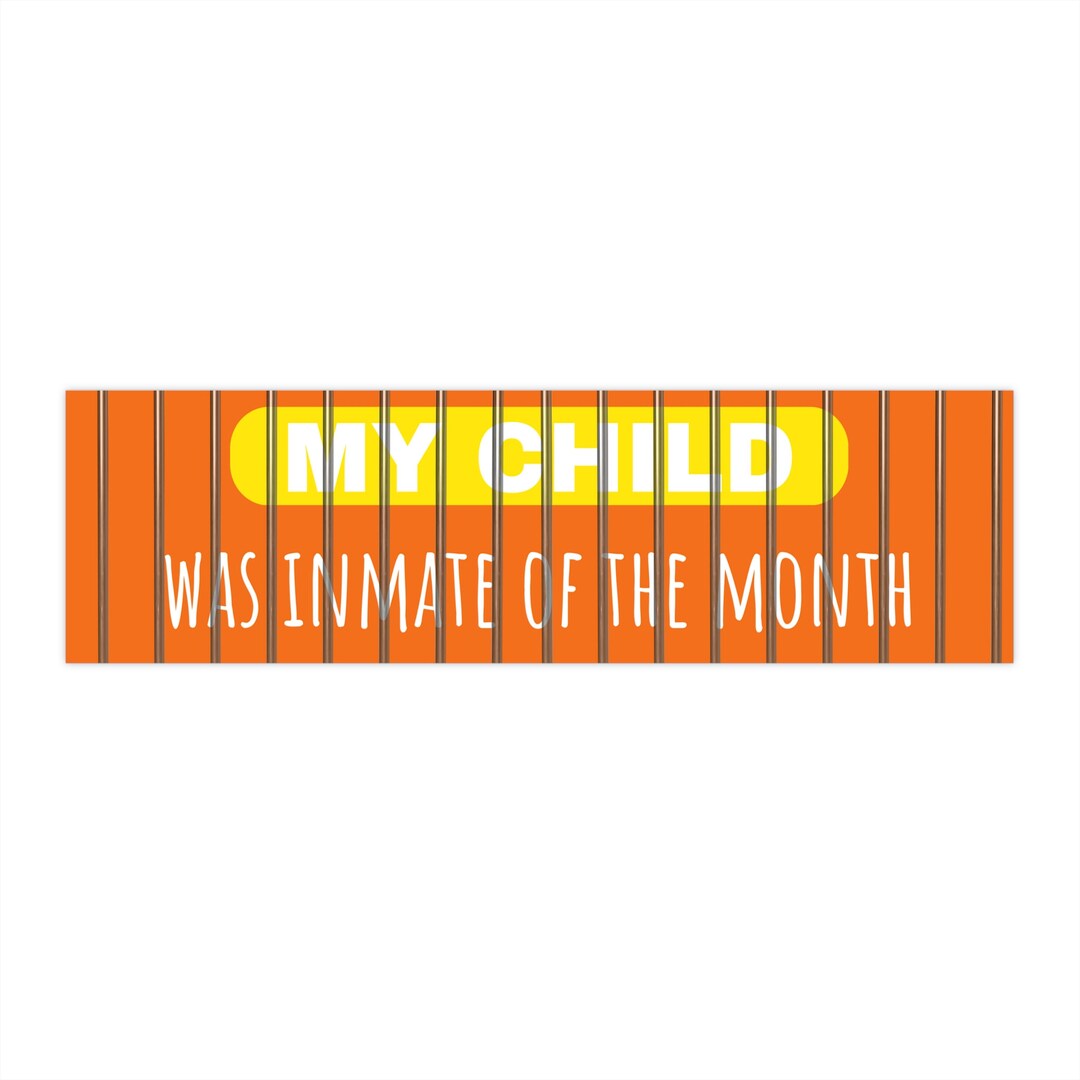 My Child Was Inmate of the Month Bumper Sticker Funny Jail - Etsy