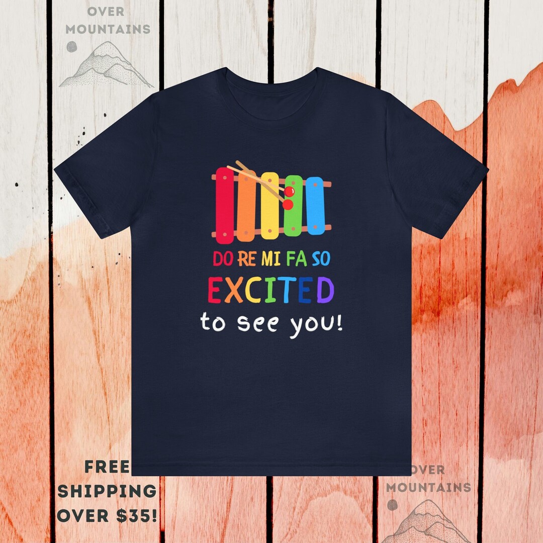 Do Re Mi Fa so Excited to See You Music Teacher Shirt - Cute Musician ...