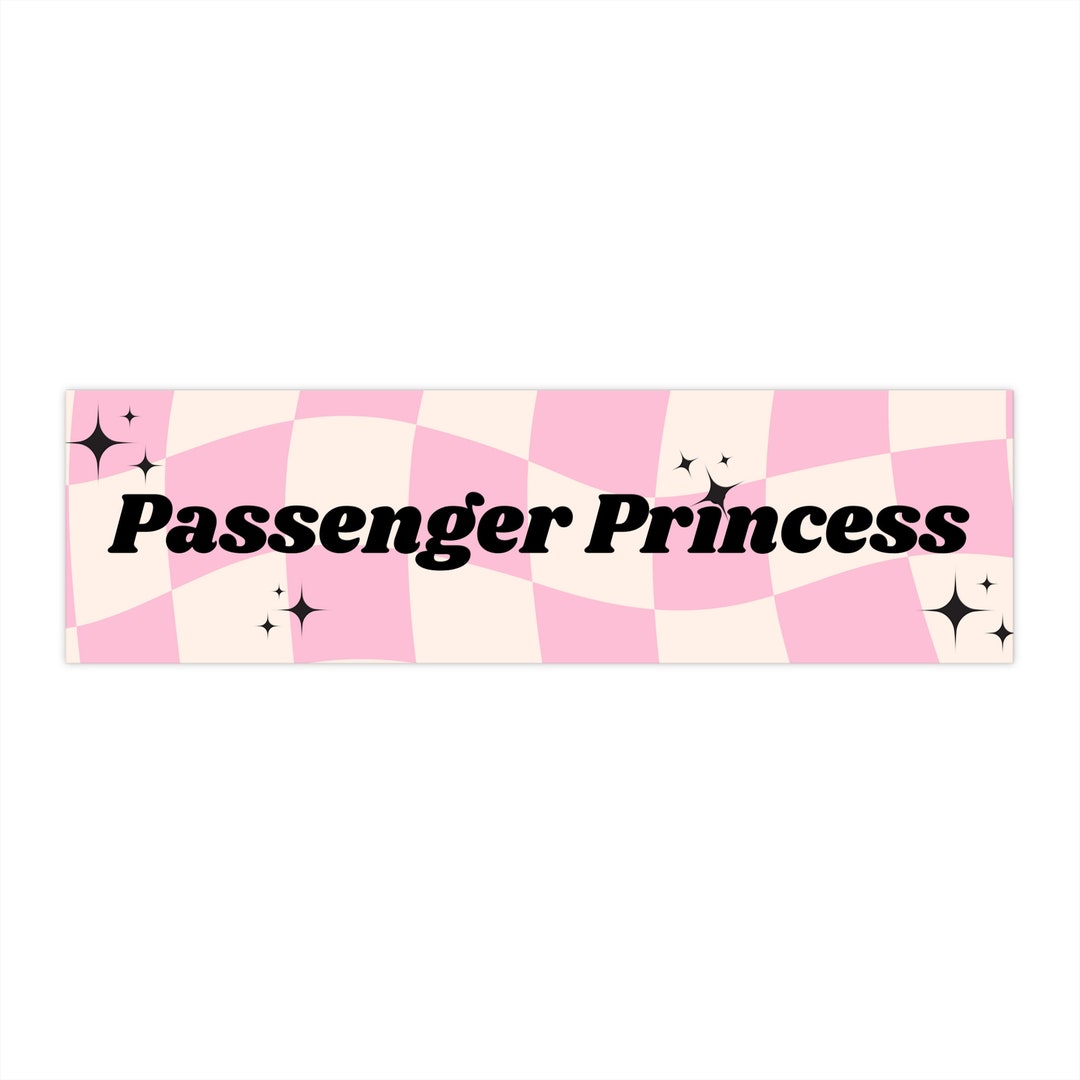 Passenger Princess Bumper Sticker, Cute Aesthetic Pink Laptop Sticker ...