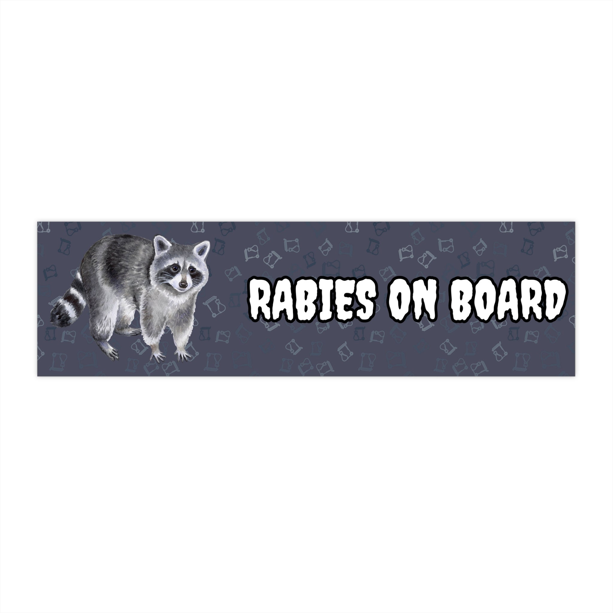 Raccoon Sticker Rabies on Board Bumper Sticker, Funny Weather Resistant ...