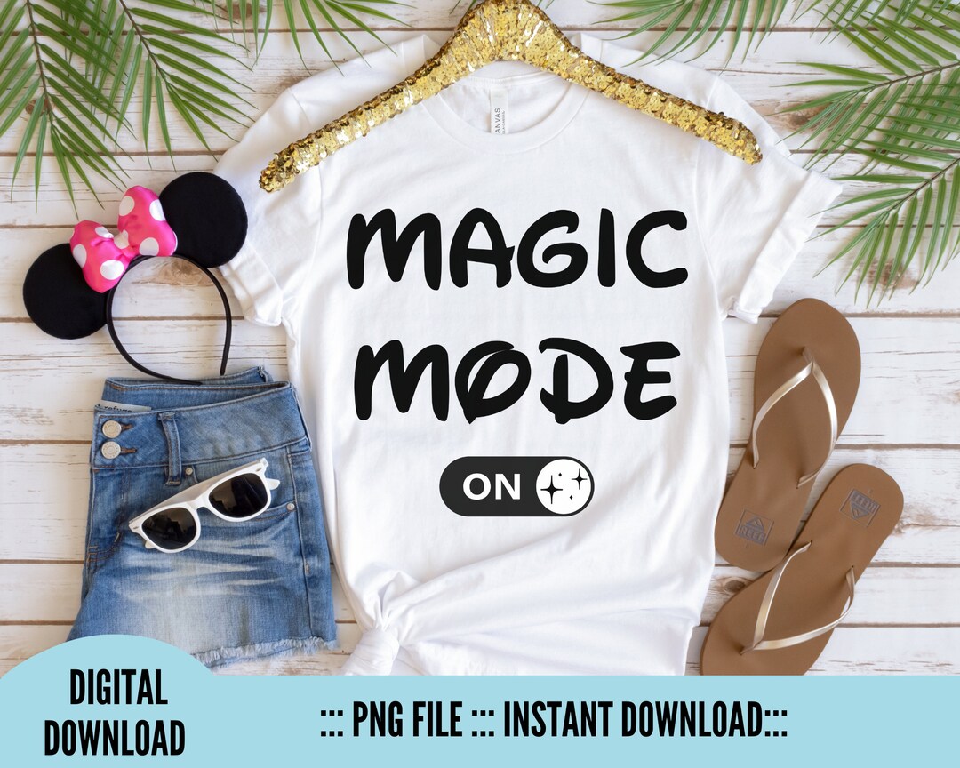 Magic Mode on Png, Vacation Digital Download, Family Shirts Idea ...