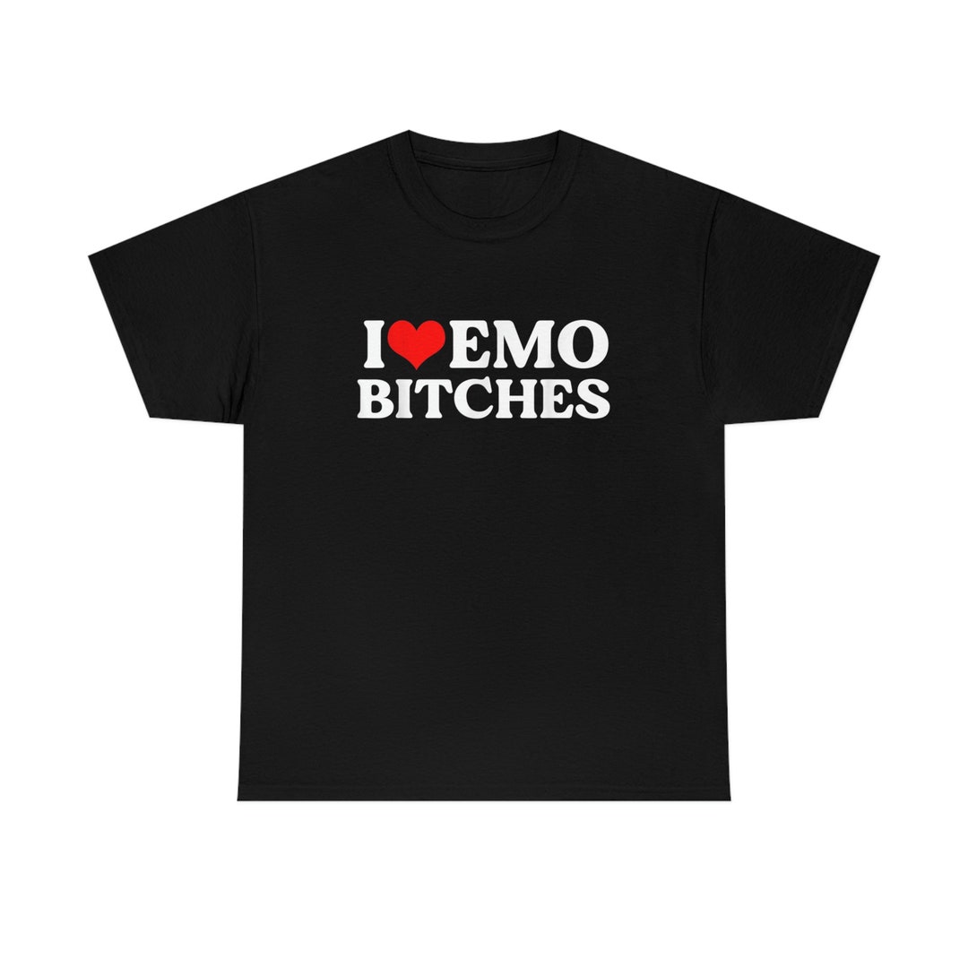 I Love Emo Bit.ches Shirt - Etsy