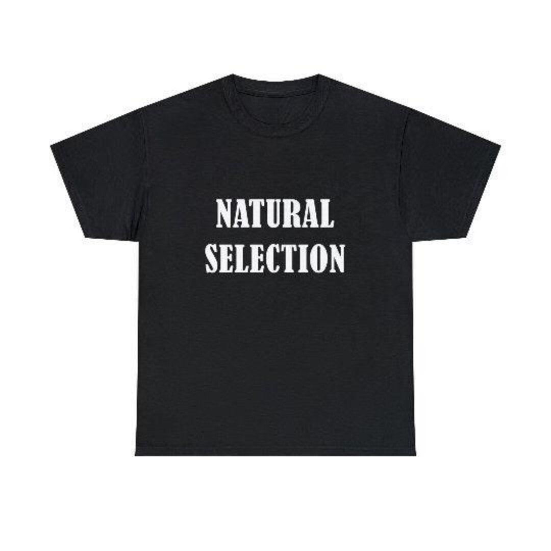 Natural Selection Shirt - Etsy