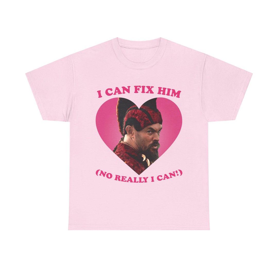 I Can Fix Him Jason Momoa as Ka'iana Pink Heart Shirt - Etsy