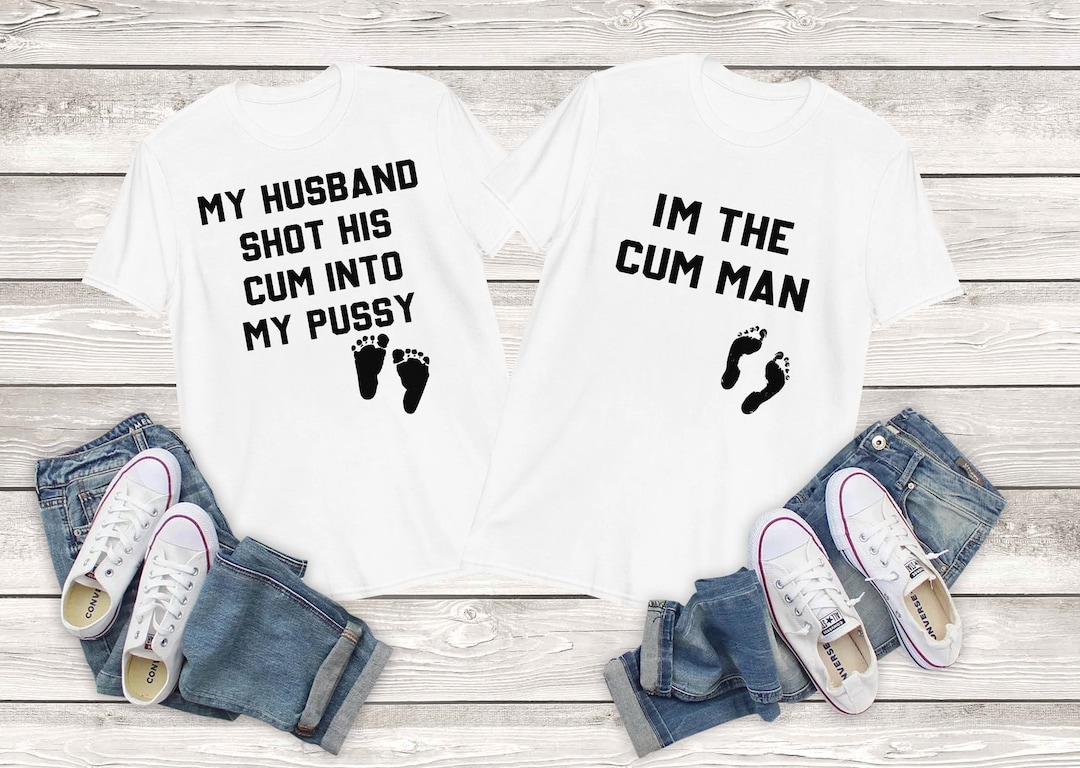 Im The Cum Man My Husband Shot His Cum Into My Pussy Etsy