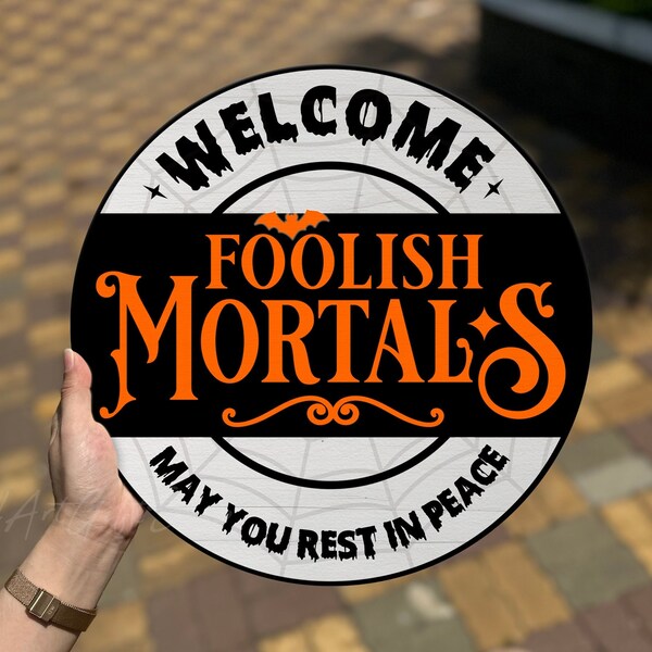 Welcome Foolish Mortals Sign - Etsy