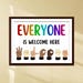 Inclusive Classroom Sign, Everyone is Welcome Here, American Sign ...