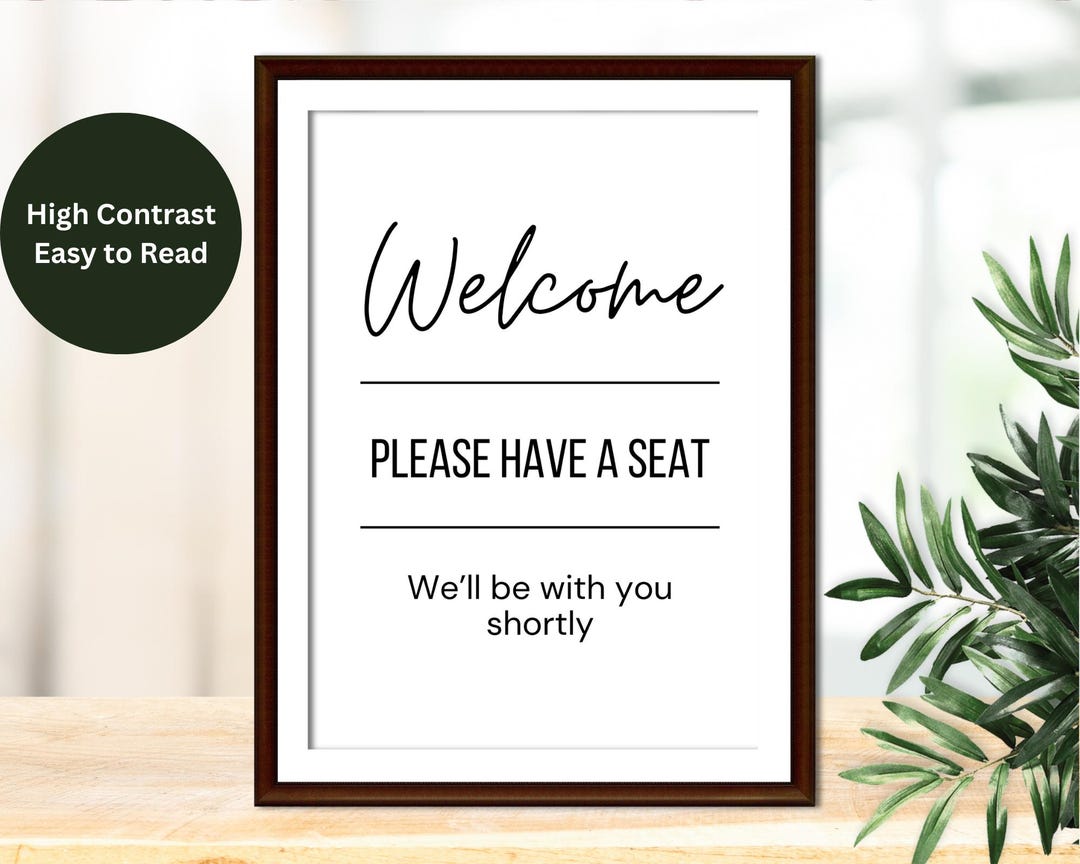 Printable Welcome Please Have a Seat Signs, Reception Front Desk Signs ...