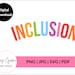 Inclusion SVG File for Cricut, Inclusion PNG File, Inclusion Matters ...
