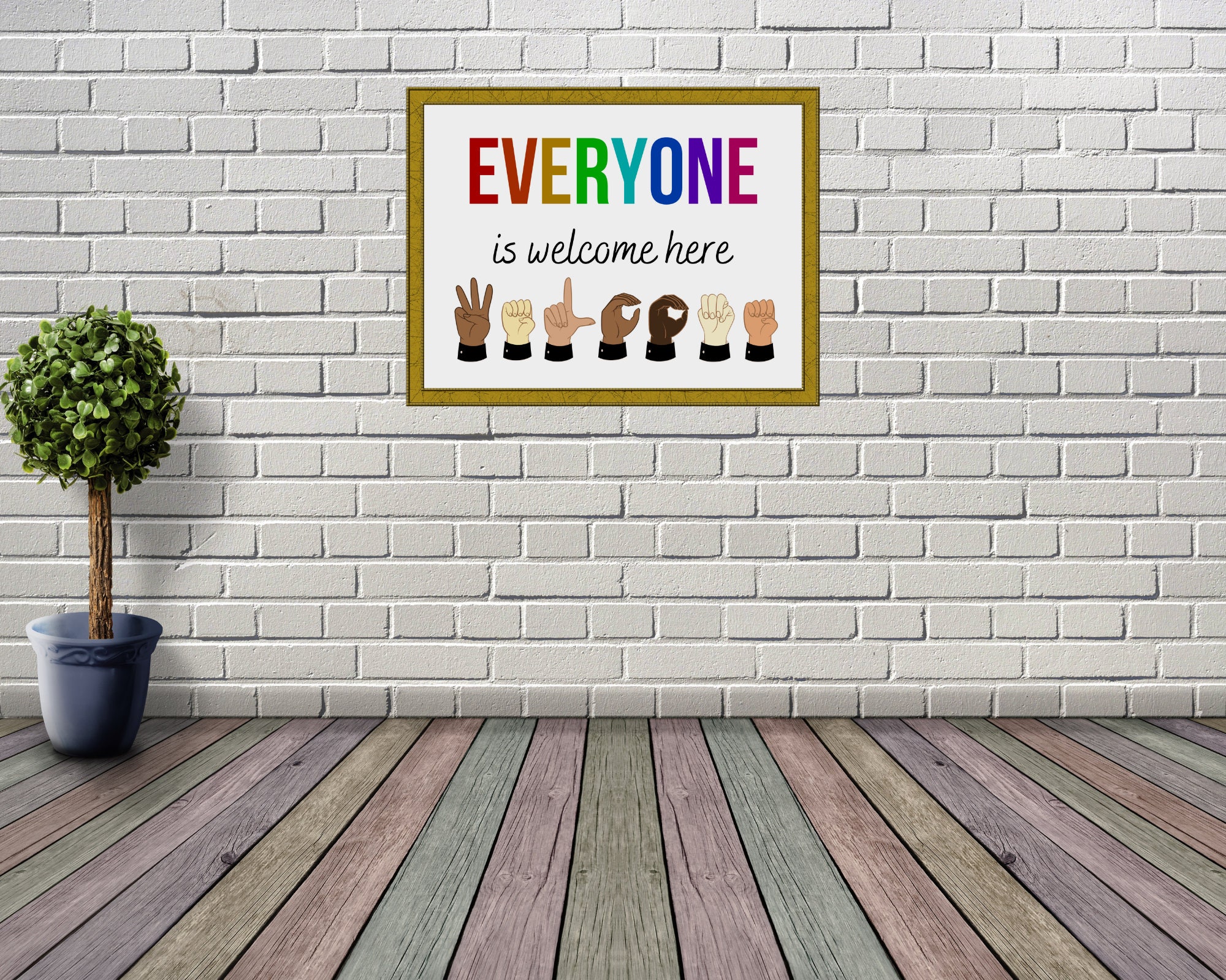 Inclusive Classroom Sign, Everyone is Welcome Here, American Sign ...