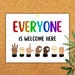 Inclusive Classroom Sign, Everyone is Welcome Here, American Sign ...