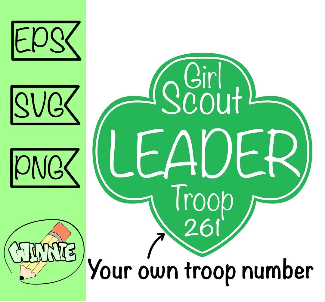 Girl Scout Leader Svg Scout Troop Number Girl Scout Png Shirt Design ...