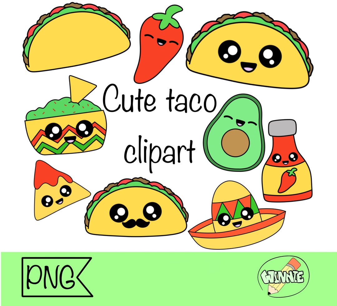 Cute Taco Clipart Kawaii Taco Mexican Food Cute Kawaii Food Digital ...