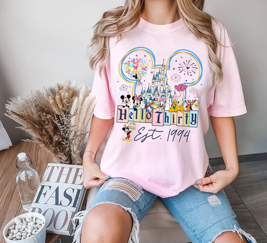 Custom Disneyworld 30th Birthday Comfort Colors Shirt, Hello Thirty Est ...
