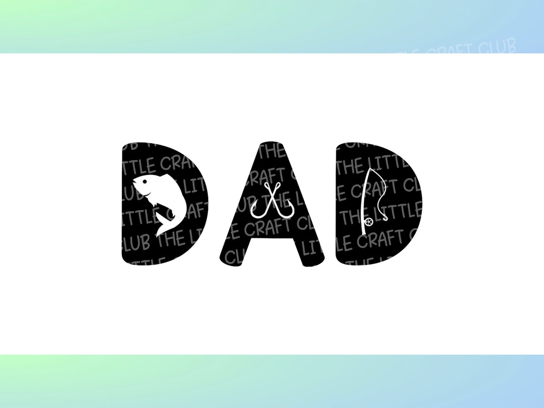 Fisher Dad SVG File Fishing SVG, Dad Svg, Dad Gift, Fathers Day DIY ...