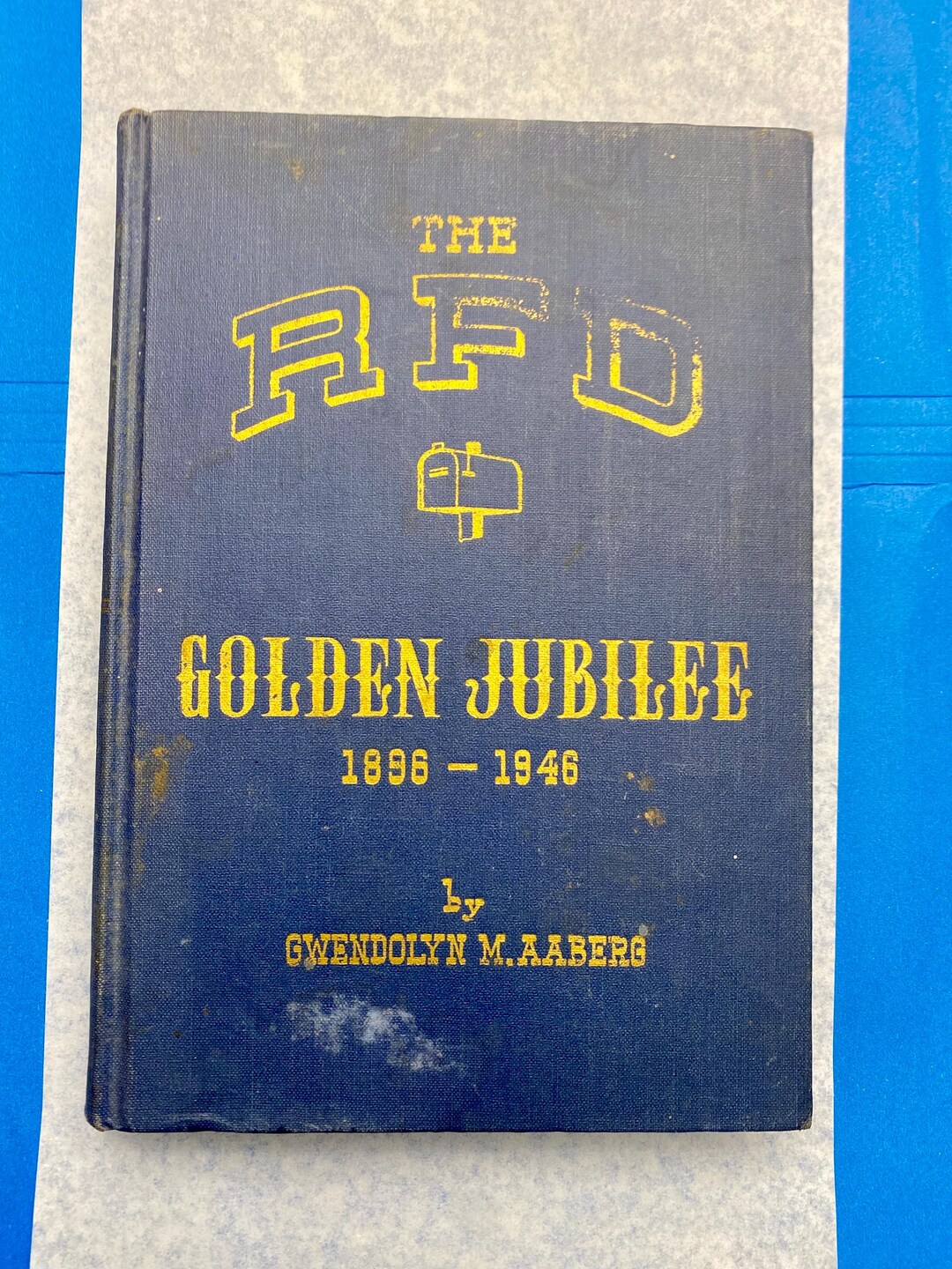 1946 “the R.F.D. Golden Jubilee” – Rural Free Delivery History ...
